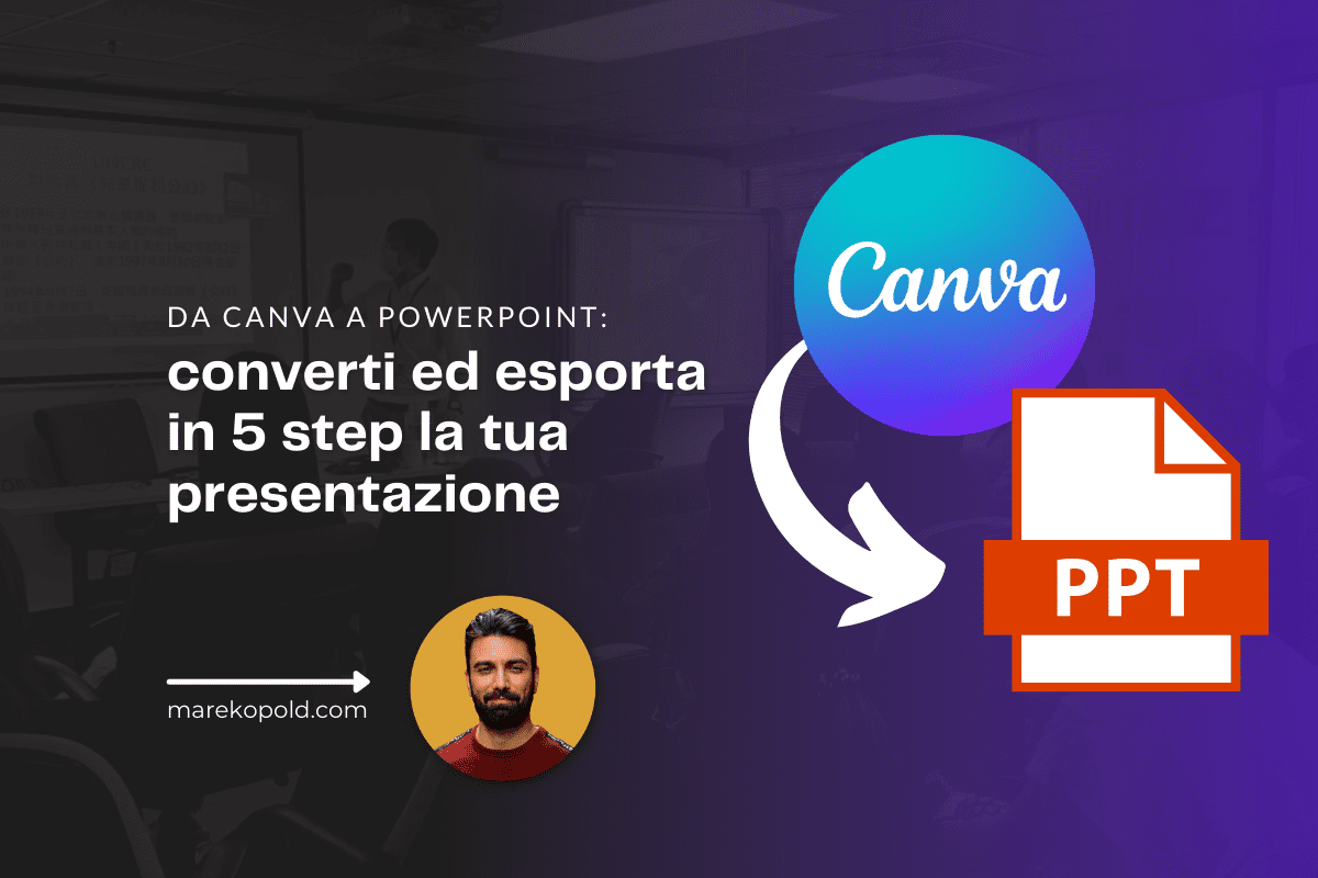 Da Canva a Powerpoint: converti ed esporta in 5 step la tua presentazione
